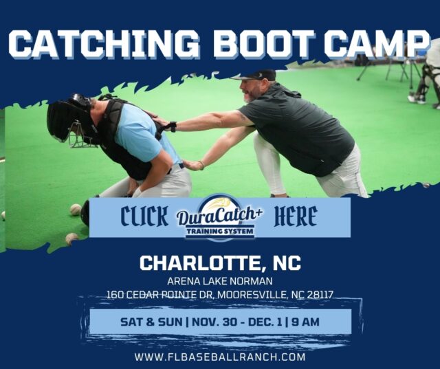 FLORIDA BASEBALL RANCH® CATCHING & HITTING BOOT CAMPS