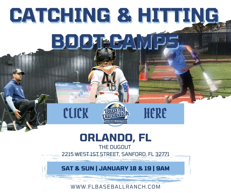 FLORIDA BASEBALL RANCH® CATCHING & HITTING BOOT CAMPS