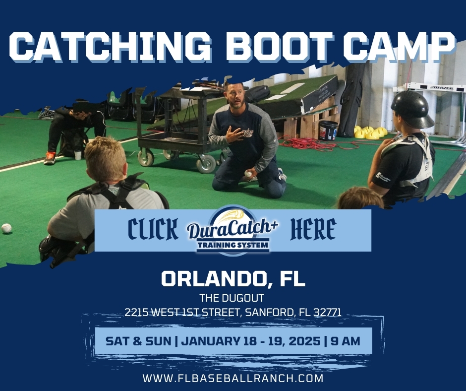 FLORIDA BASEBALL RANCH® CATCHING & HITTING BOOT CAMPS